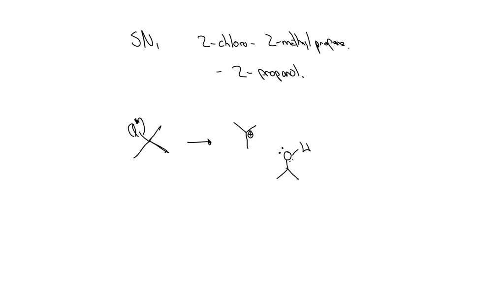 SOLVED: Write the three steps in the sn1 mechanism for the reaction of 2-chloro 2-methylpropane ...