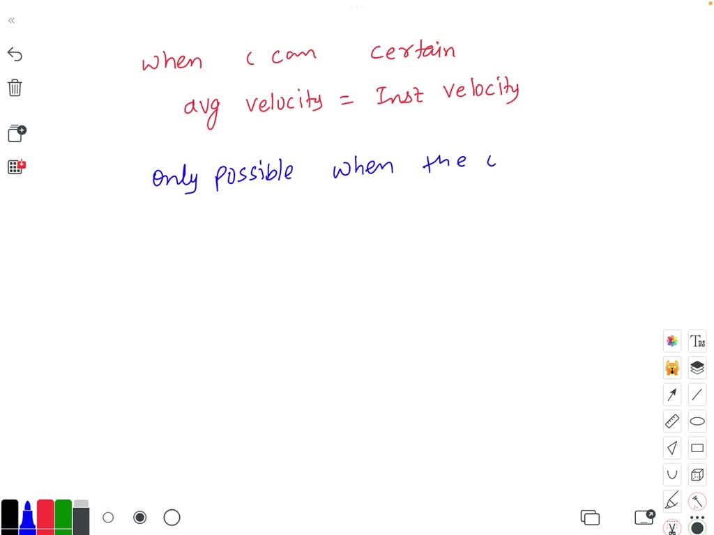 Solved When Can We Be Certain That The Average Velocity Of An Object