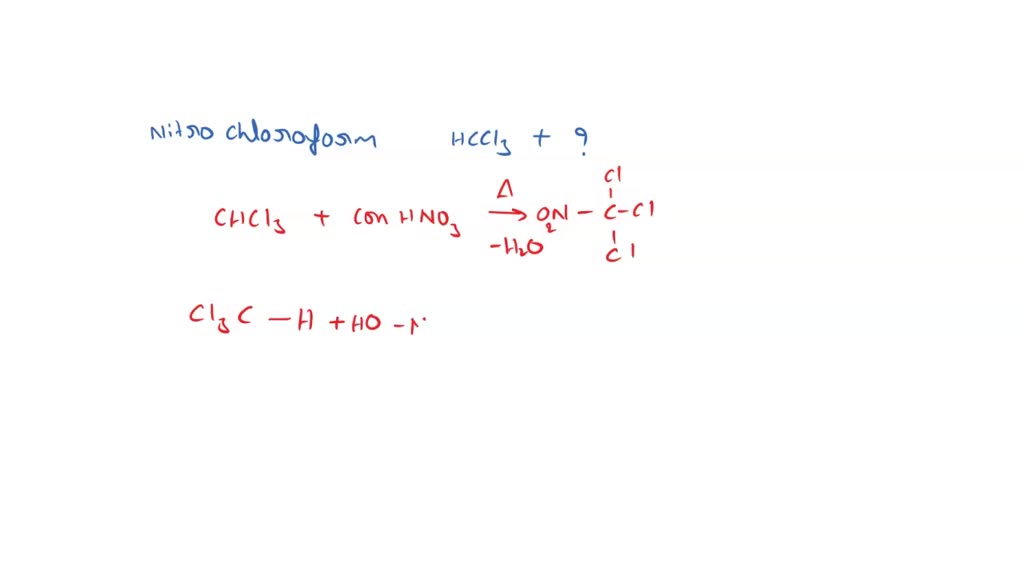 SOLVED: Nitro chloroform is prepared by the action of CHCl3 and . A. hot aq. KNO3 B. hot aq ...