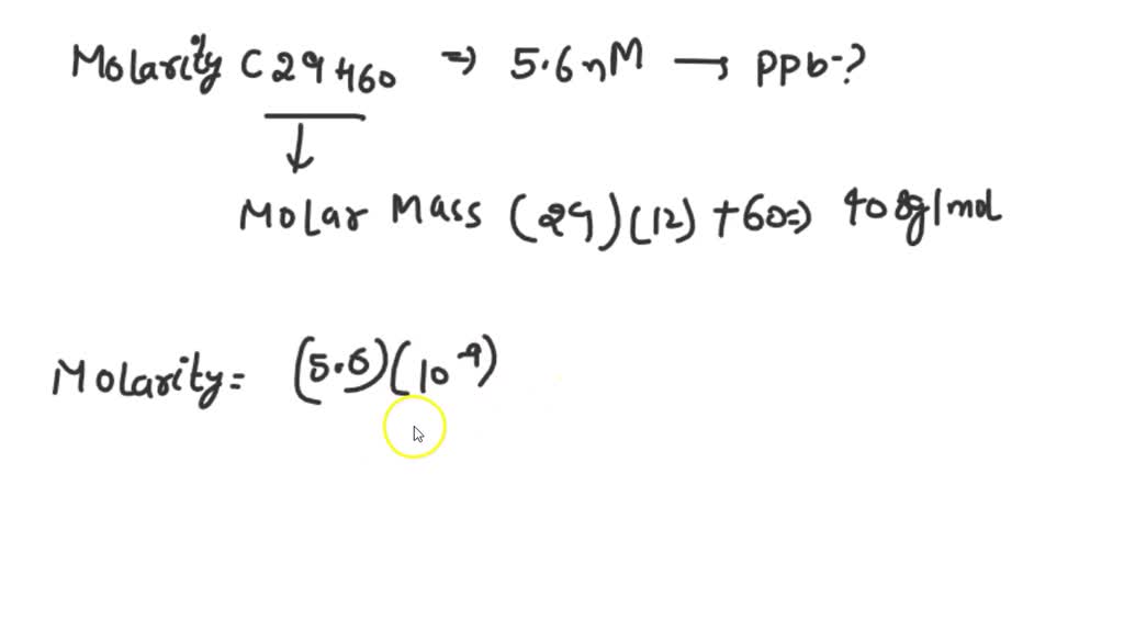 SOLVED: The molarity of C29H60 in winter rainwater is 5.6 nM. Find the ...