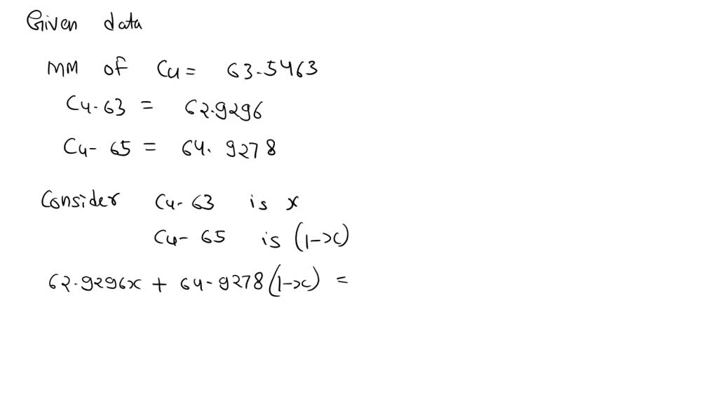 SOLVED: The molar mass of copper is 63.546. We know there are two ...