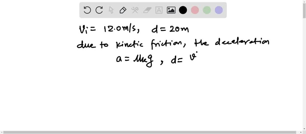 ) A stone initially moving at 8.0 m/s on a level surface comes to rest due to friction after it ...