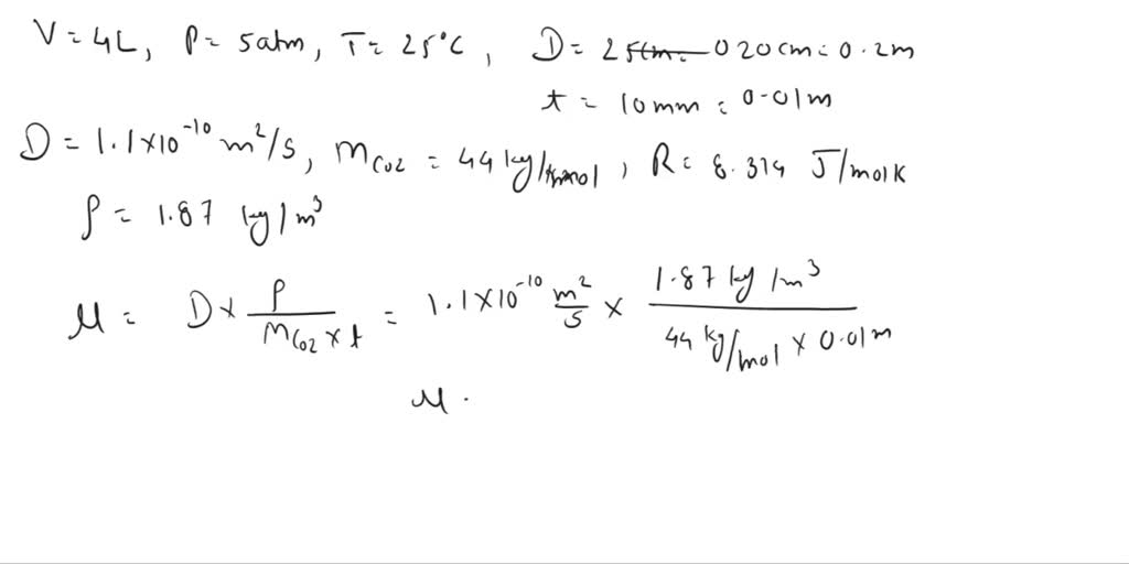 SOLVED: Problem 1. Consider a 4-L vessel filled with CO2 at 25 °C and 5 atm. A 20-cm diameter ...