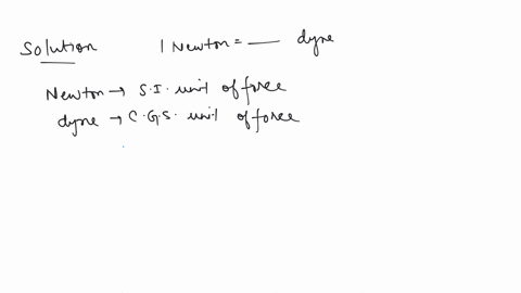 SOLVED: 1 dyne is equal to