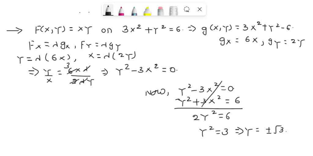SOLVED: point) Find the maximum and minimum values of f(x,y) = xy on the ellipse 3x2 + y2 = 6 ...