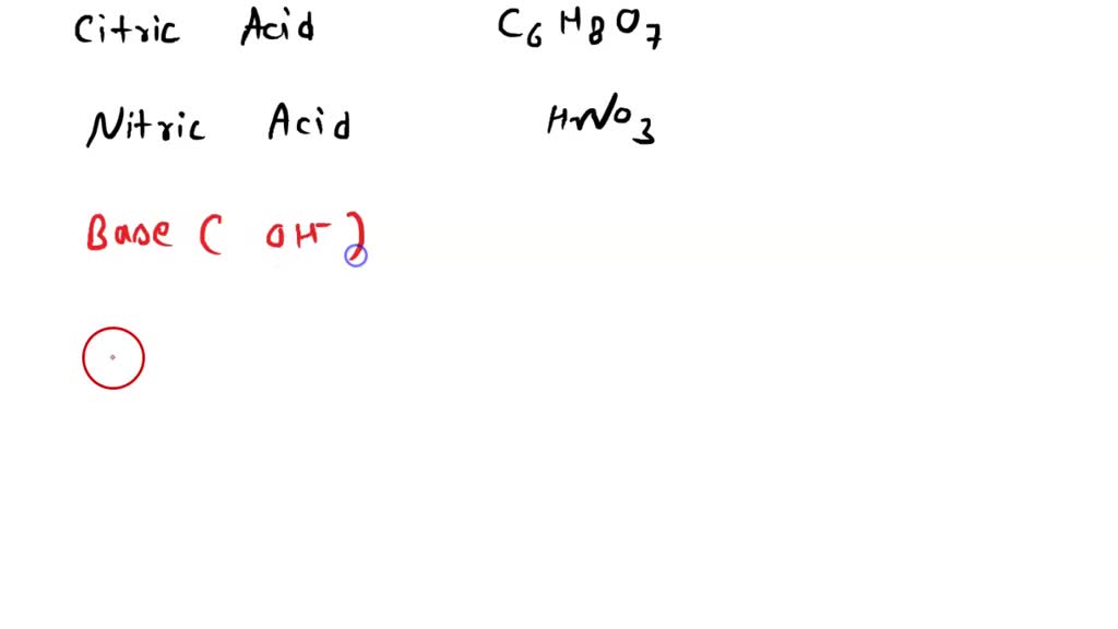 SOLVED: Write 5 names of acids and 5 names of bases with their chemical ...