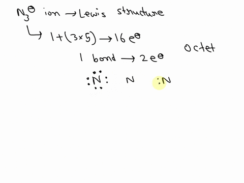draw the lewis structure of the azide ion n3 and calculate the formal ...
