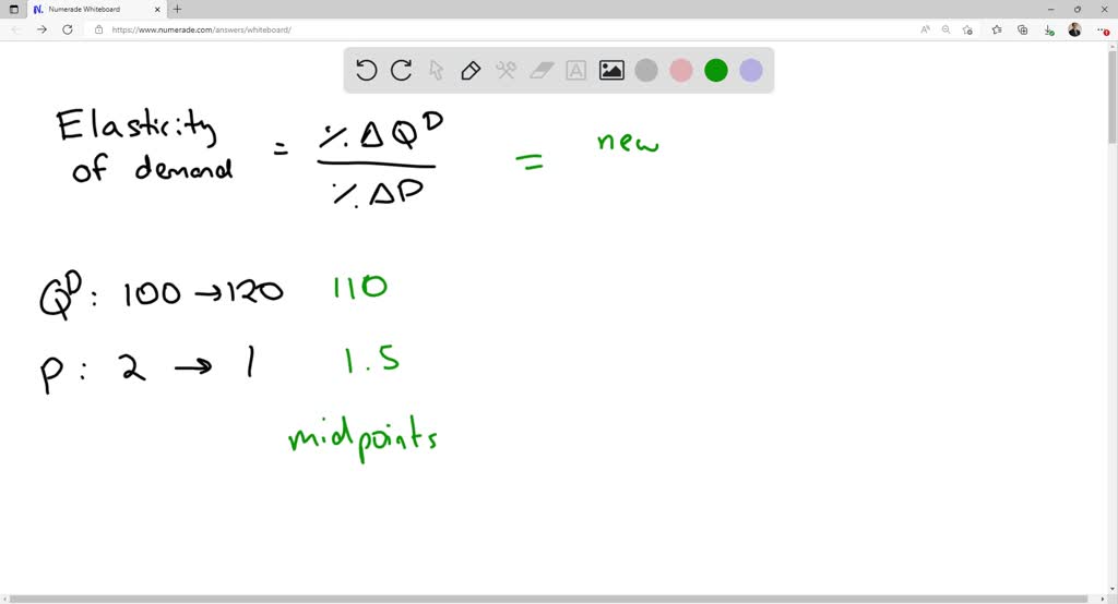 SOLVED: If a decrease in price from 2 to1 causes an increase in quantity demanded from 100 to ...