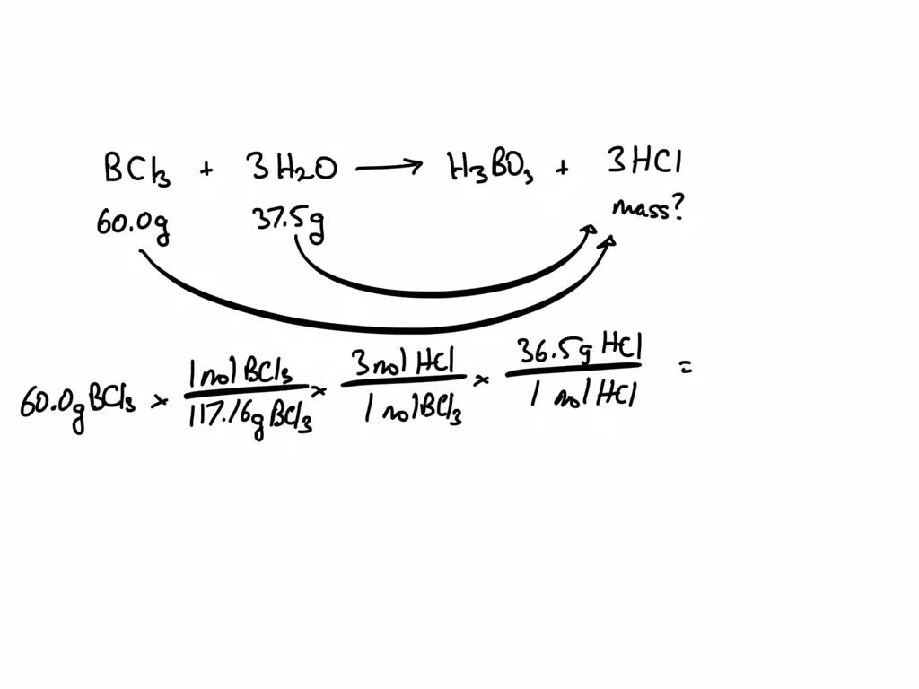 SOLVED: Determine the theoretical yield of HCl if 60.0 g of BCl3 and 37 ...