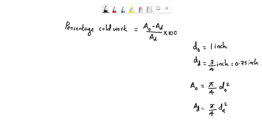 SOLVED: Calculate the percentage of cold work for a circular copper rod ...