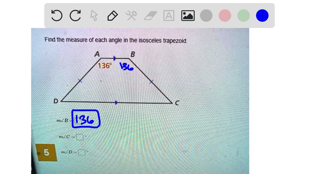 SOLVED: Find the measure of each angle in the isosceles trapezoid. 1369 ...