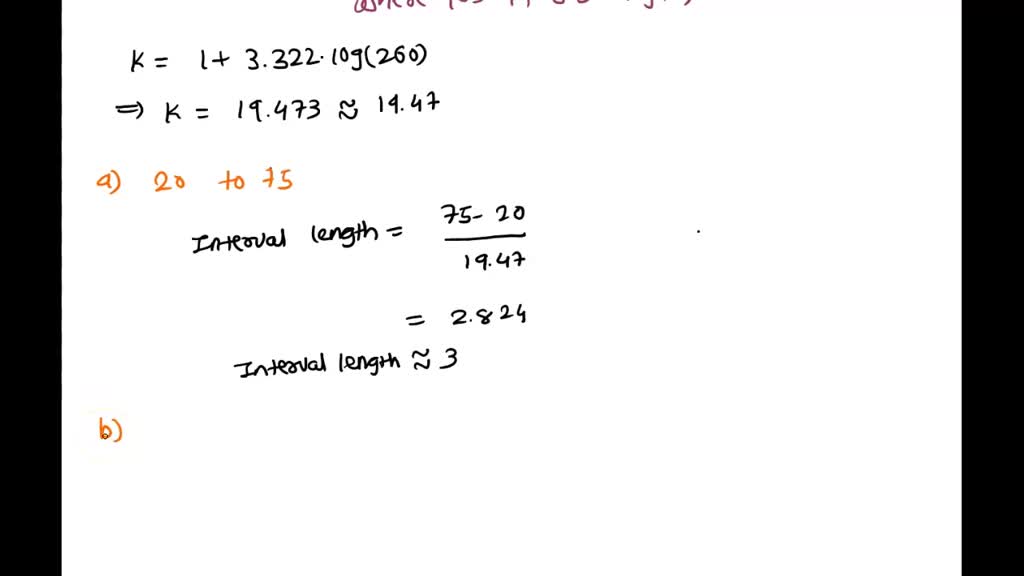 SOLVED: Determine an appropriate interval width for random sample of 260 observations that fall ...