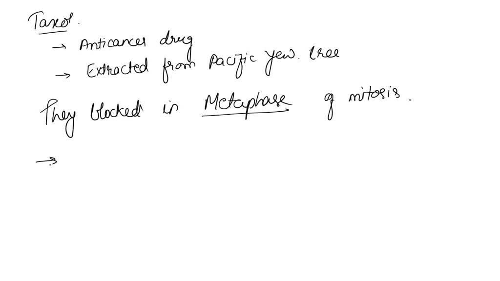 SOLVED: "Taxol is an anticancer drug ' extracted from the Pacific yew ...