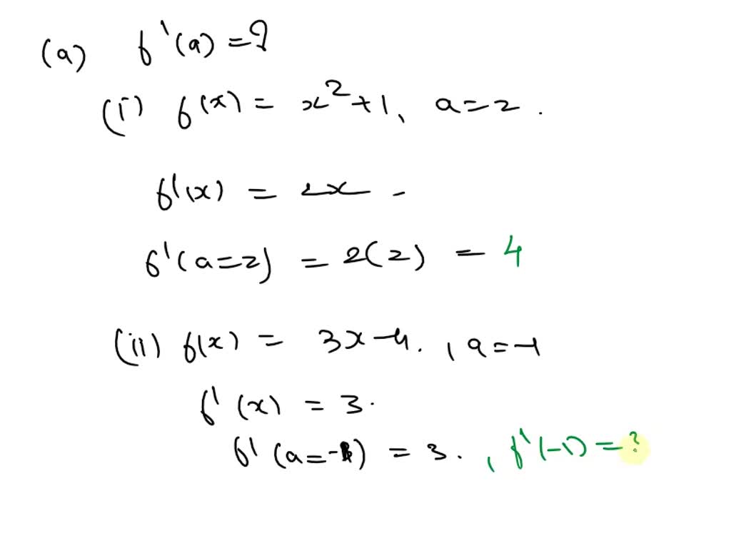 SOLVED: In Exercises 1 and 3, compute f'(a) algebraically for the given ... SOLVED: In Exercises 1 and 3, compute f'(a) algebraically for the given ...