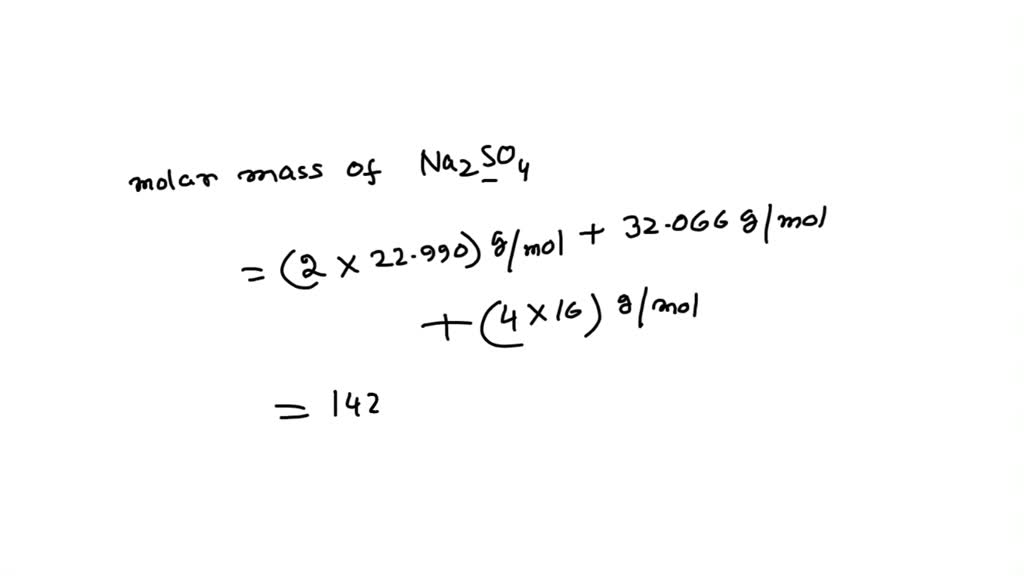 SOLVED: How many moles of Na2SO4 are in 284 grams of Na2SO4?