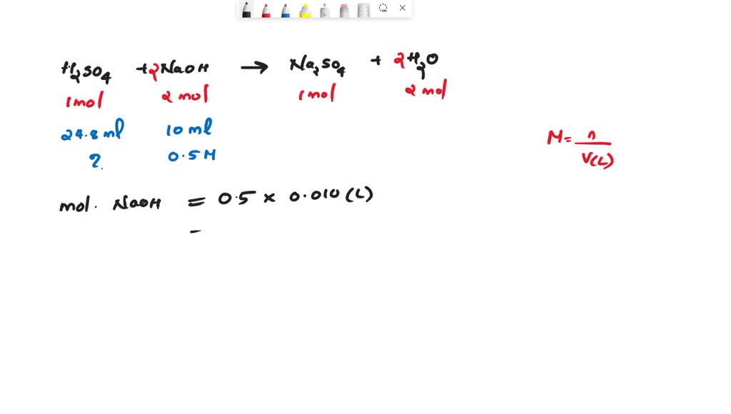 SOLVED: 'QUESTION 7 For the given unbalanced reaction: H2SO4 NaOH 3 Na2SO4 H20 requires 24.8 mL ...