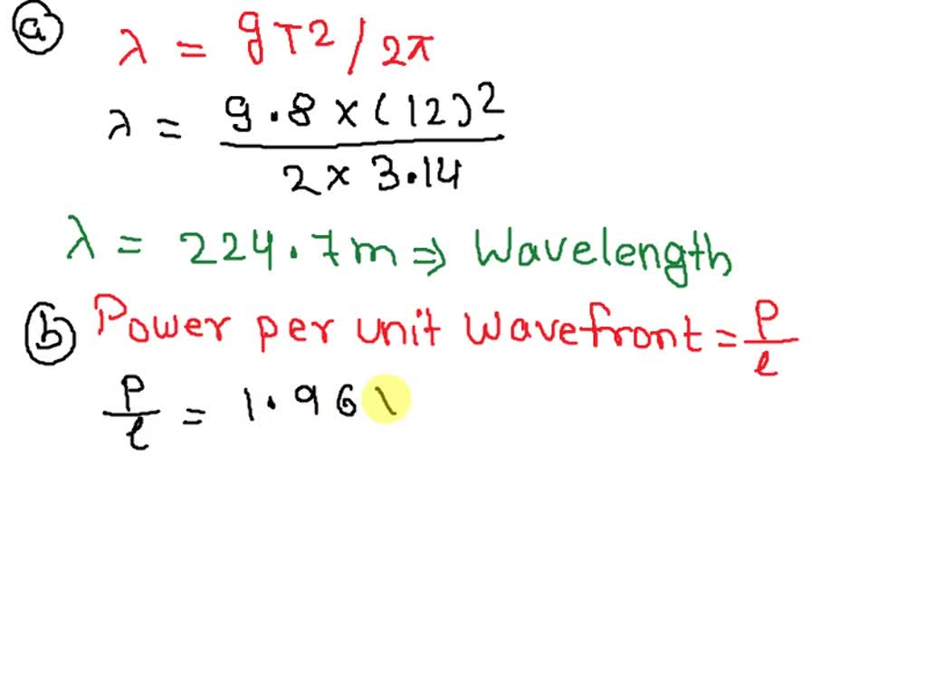 SOLVED: An ocean wave has a height of 5 m and a period of 12 Caleulate ...