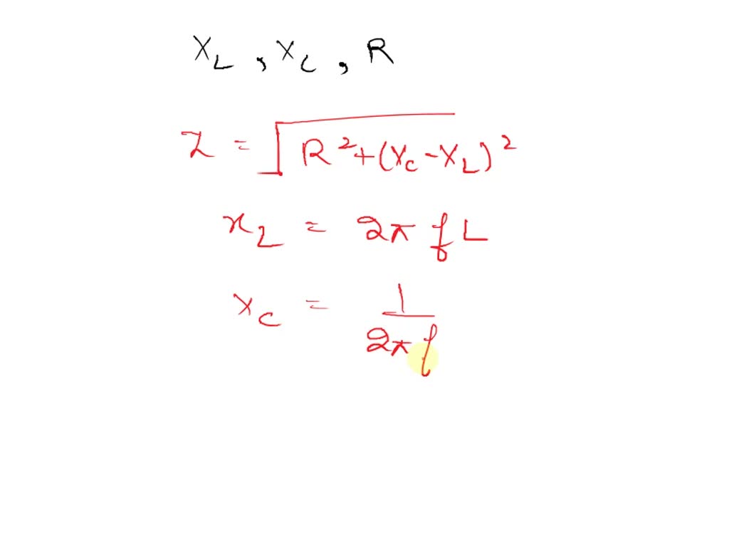 SOLVED: In a series LCR circuit, XL, Xc, and R are the inductive ...