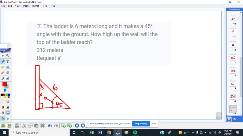 SOLVED: '7. The ladder is 6 meters long and it makes a 45* angle with ...