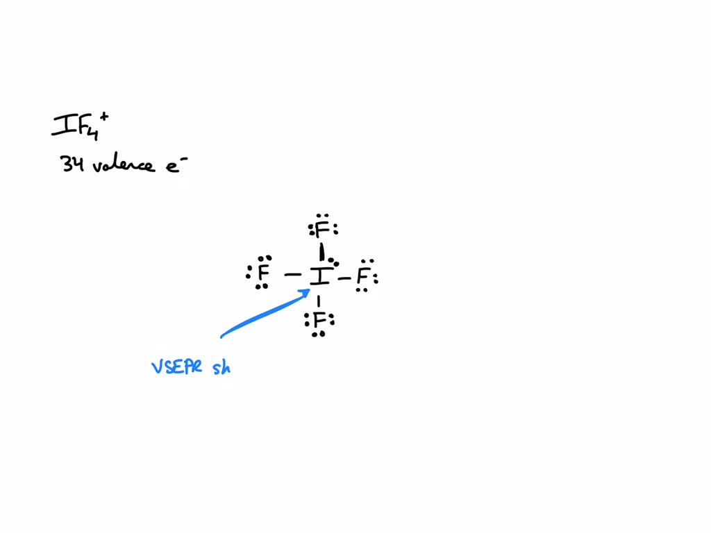 SOLVED: The cental atom of IF4(^+) has a VSEPR shape of , a molecular shape of , and a minimum ...