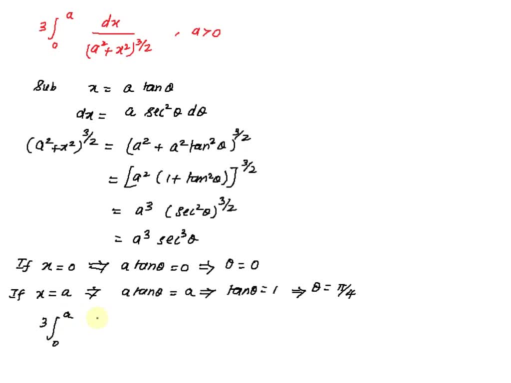 SOLVED: Evaluate the integral: 3x2 V a2 x2 dx