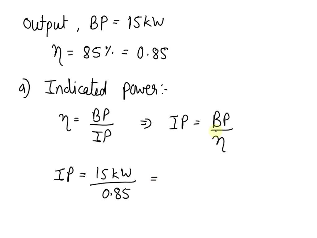 SOLVED: The output of an engine is 15 KW and its mechanical efficiency ...