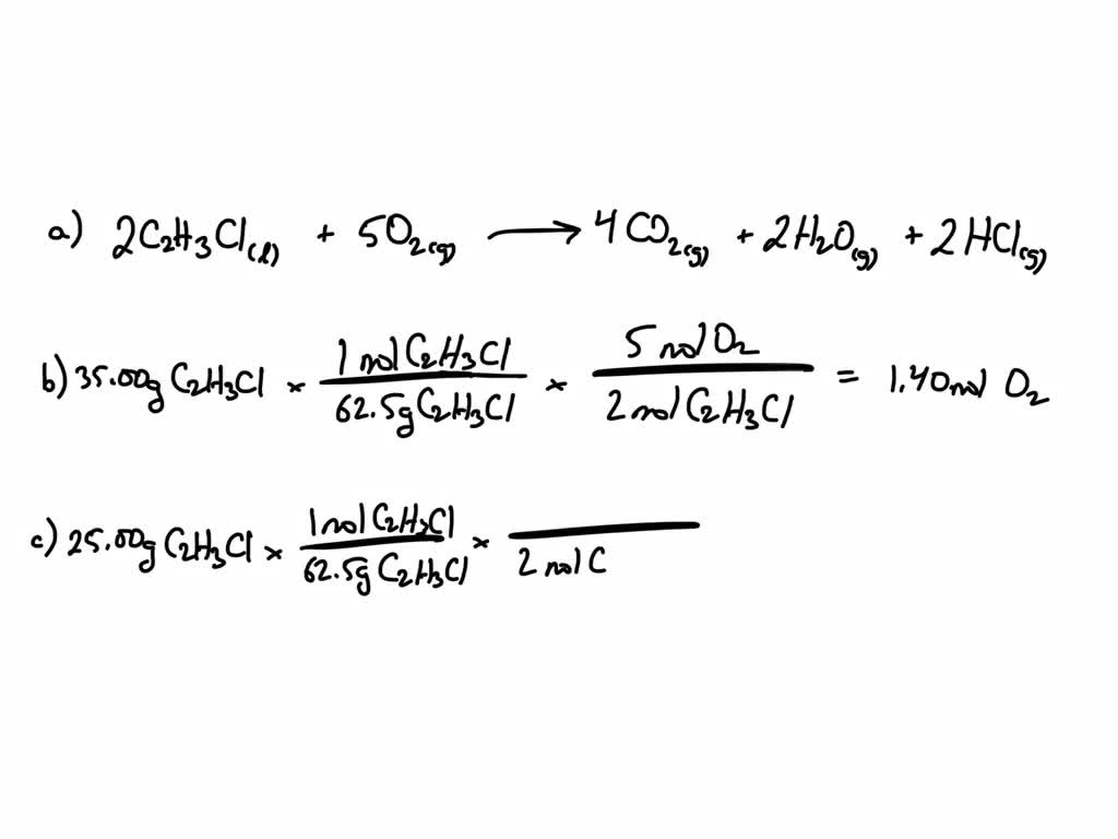 SOLVED: The combustion of liquid chloroethylene, C2H3Cl, yields carbon ...