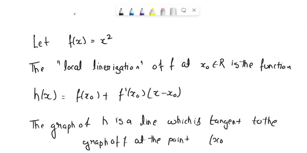 Solved Local Linearization Gives Values Too Small For The Function X2