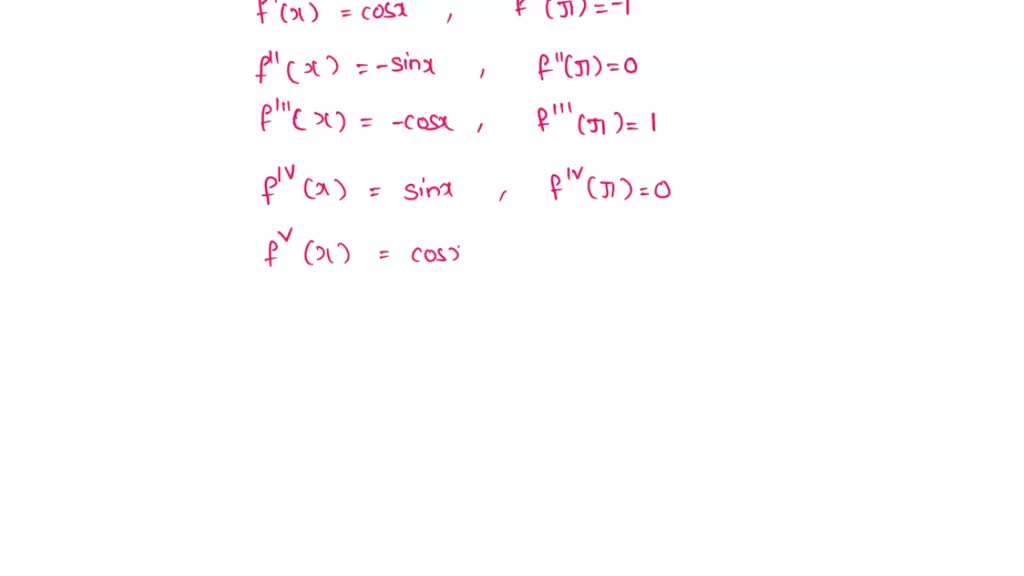 SOLVED: Find the taylor series generated by f(x)=sin(x) where a=pi ...