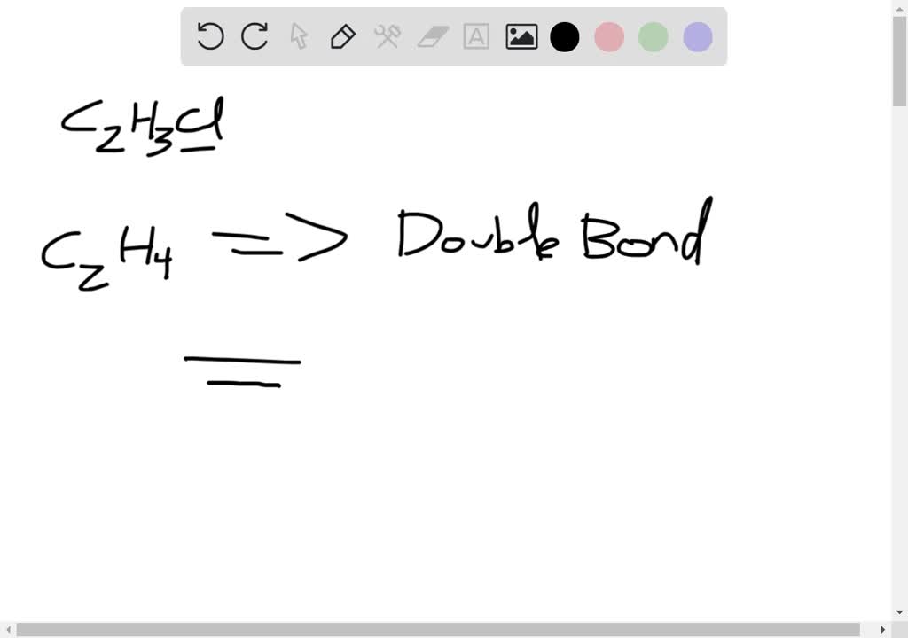 SOLVED: Draw a line-bond structure for vinyl chloride, C2H3Cl, the ...