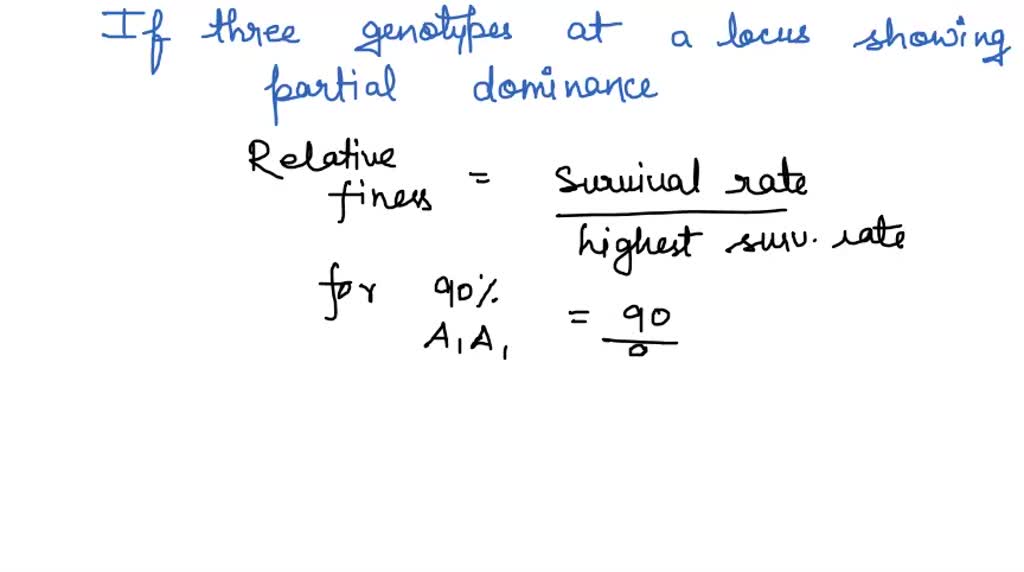 Solved Selection Coefficients If Three Genotypes At A Locus Showing Partial Incomplete