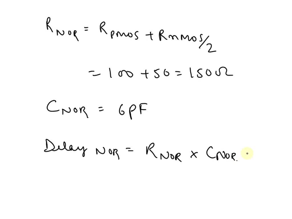 Compute the Elmore Delay for a 4-input NOR gate, which includes ...