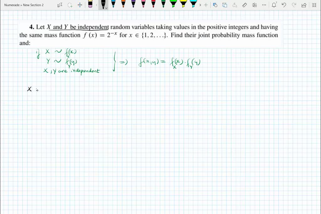 SOLVED: 4. Let X and Y be independent random variables taking values in the positive integers ...