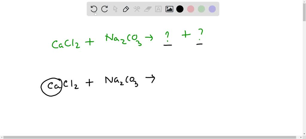 SOLVED: Consider the reaction between calcium chloride and sodium carbonate (shown above). What ...