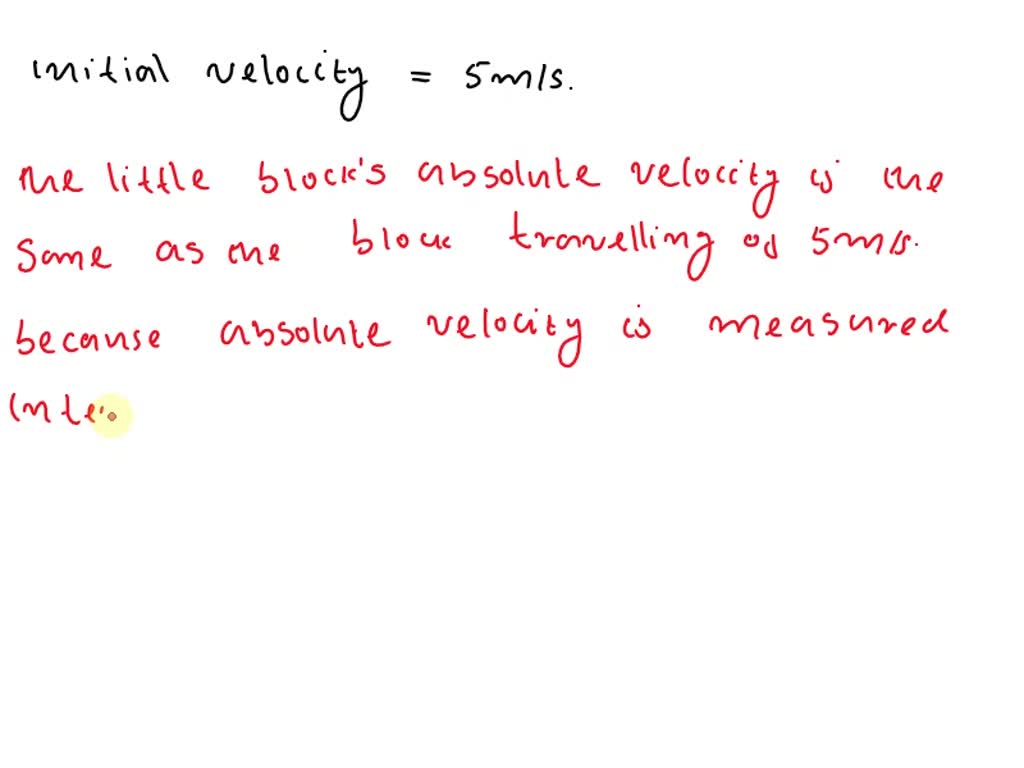 SOLVED: A small block is placed over another block that is moving with ...