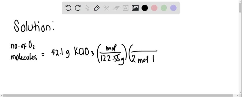 SOLVED: In a reaction: 2 KClO3 (s) → 2 KCl (s) + 3 O2 (g) a) How many ...