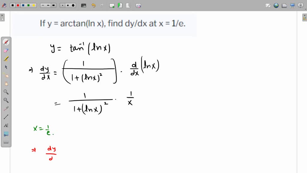 If Y Arctan ln X Find Dy dx At X 1 e 