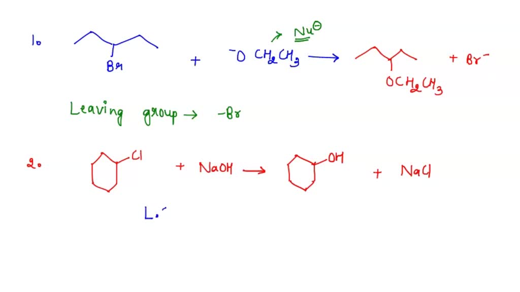 SOLVED: Identify the nucleophile and leaving group and draw the products of each reaction ...