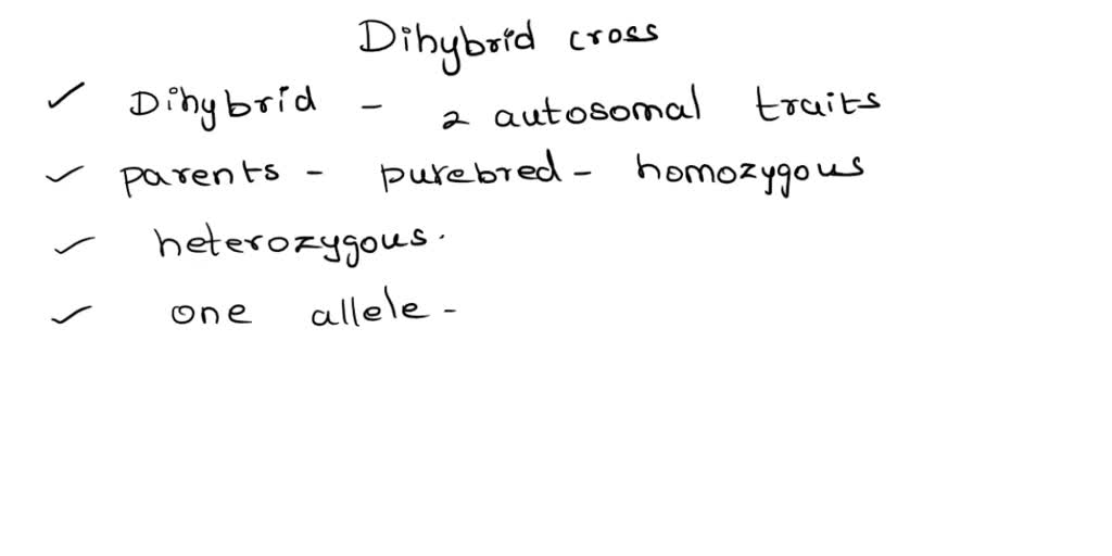 SOLVED: In a dihybrid cross between parents that are heterozygous for ... SOLVED: In a dihybrid cross between parents that are heterozygous for ...