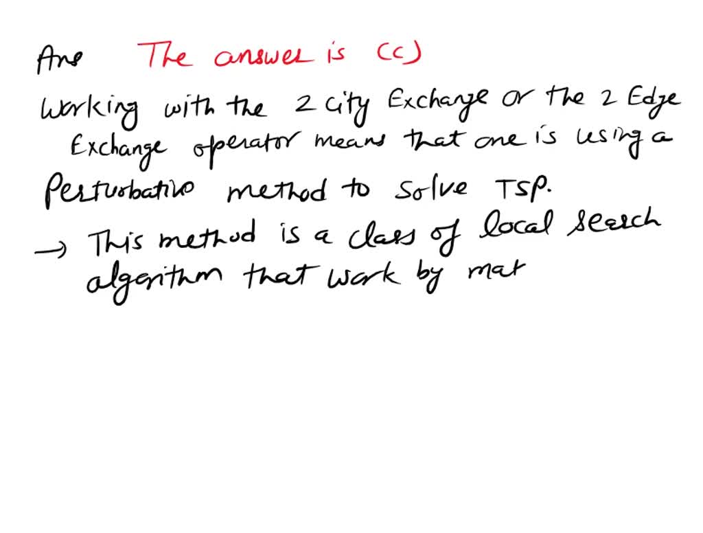 SOLVED: Question 3: Solve the TSP in the following network using ...