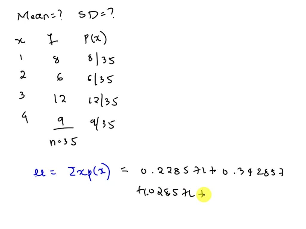 SOLVED: A four-sided, fair die is rolled 35 times. Let X be the random variable that represents ...