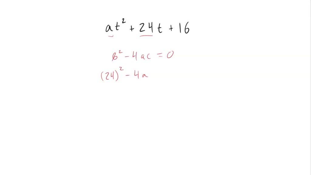 SOLVED: Find the value of a, b, or c so that each equation will have ...