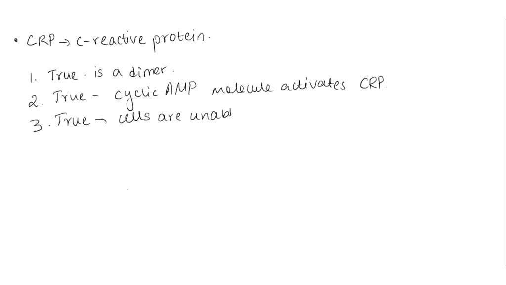 SOLVED: Which of the following statements about CRP is false? 1. It is ...