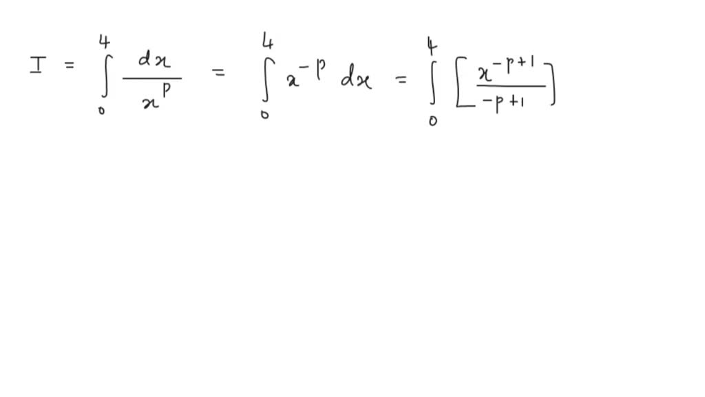 SOLVED: point) In each part, determine all values of p for which the integral is improper Enter ...