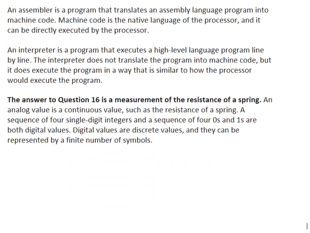 Question 15 A program can be translated into the ISA of a processor by ...