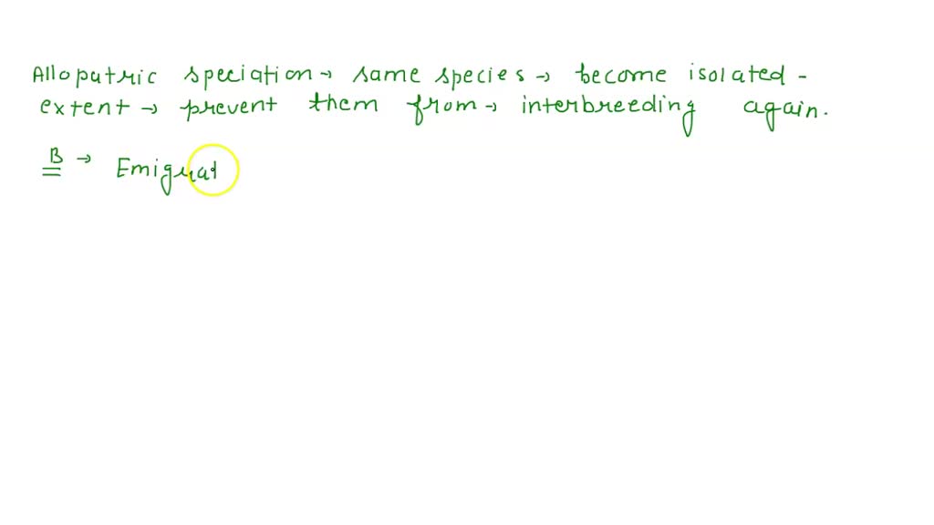 SOLVED: A. Using real or made-up examples, explain the main difference between allopatric or ...