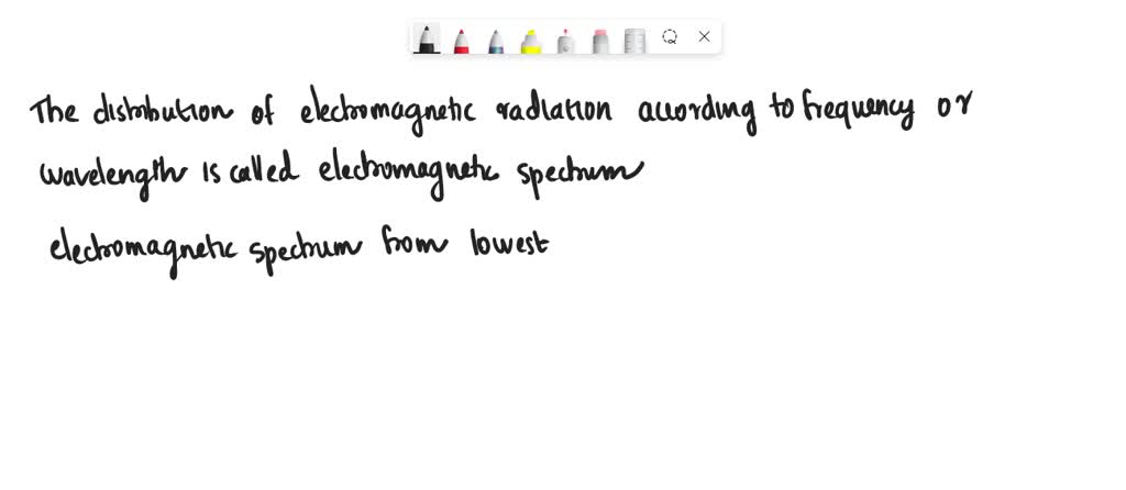 SOLVED: Determine if each of the following electromagnetic radiation ... SOLVED: Determine if each of the following electromagnetic radiation ...