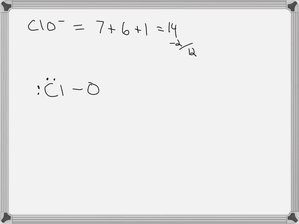 Draw The Lewis Structure Of The Hypochlorite Ion Clo
