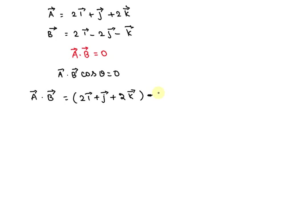 show that the vectors 2i - j + k and – i +3j + 5k are perpendicular to ...