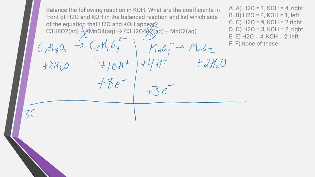 SOLVED: Balance the following reaction in KOH. What are the ...